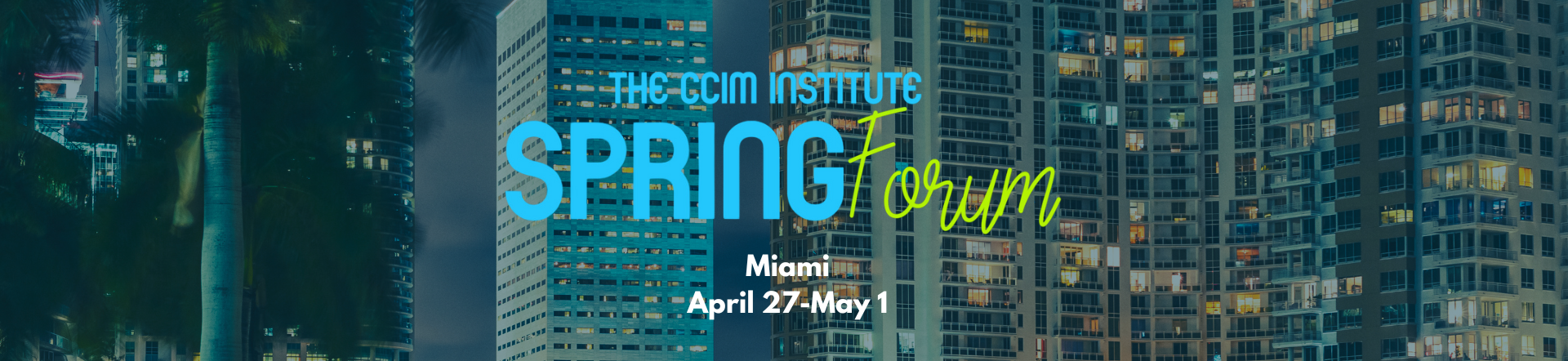 2025 Spring Forum | The CCIM Institute