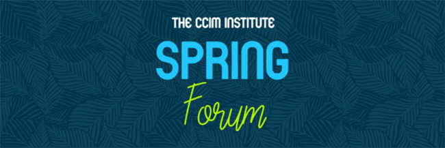 2025 Spring Forum - Recap | The CCIM Institute